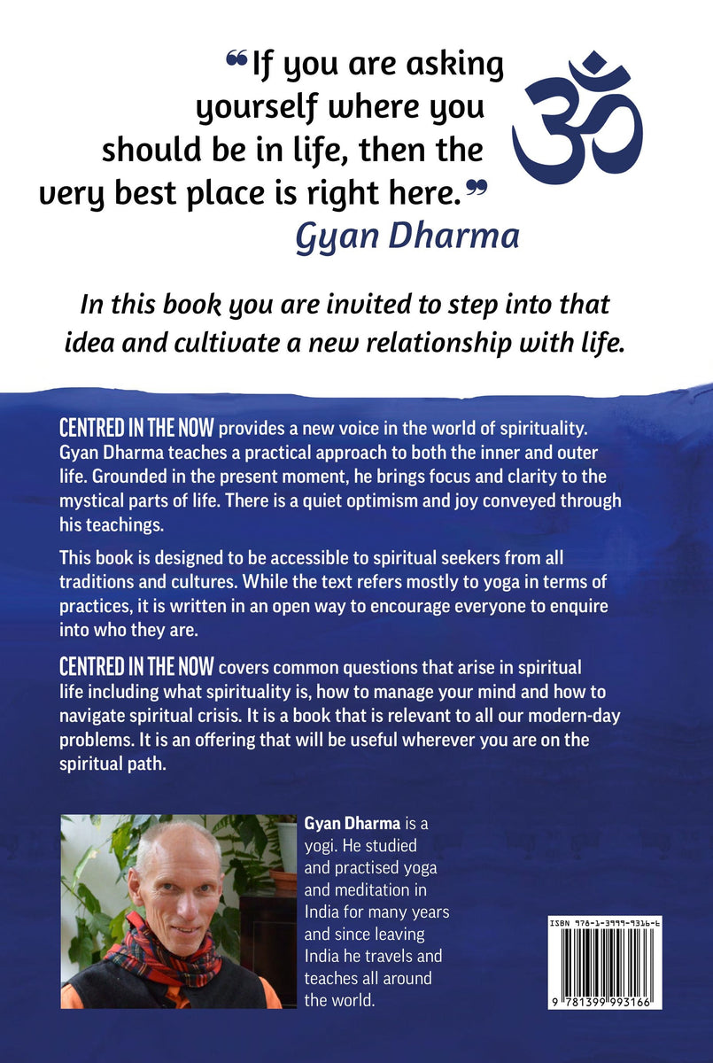 Centred in the Now: In Conversation with Gyan Dharma – Mandala Yoga Ashram